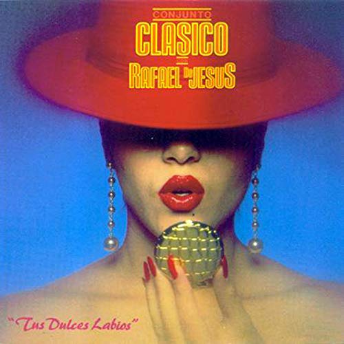 Play Tus Dulce Labios by Conjunto Clasico feat. rafael deJesus on Amazon Music