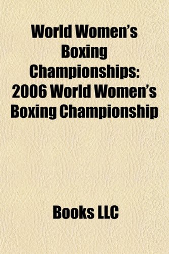 World Women's Boxing Championships: 2006 World Women's Boxing ...