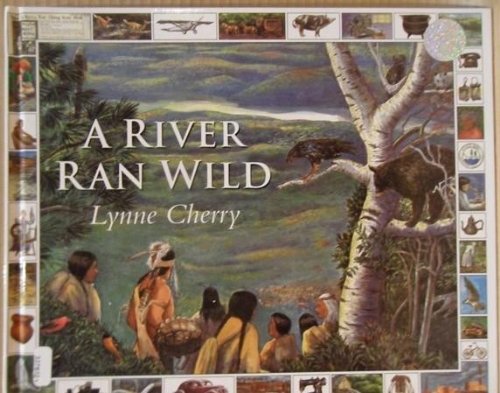 A River Ran Wild: Lynne Cherry: Amazon.com: Books