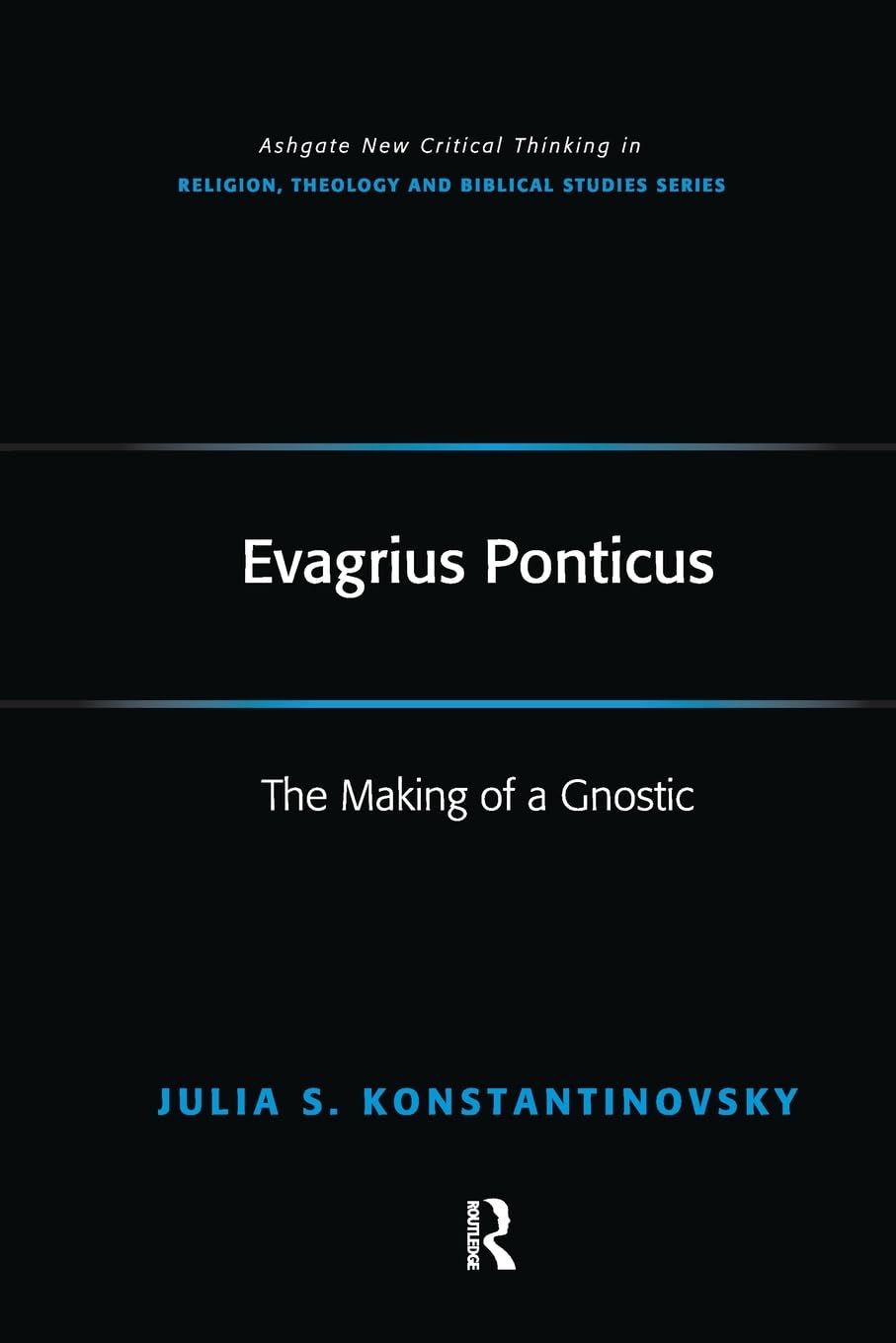 Amazon.com: Evagrius Ponticus: The Making of a Gnostic (Routledge New ...