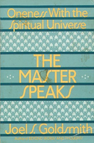 The Master Speaks: Goldsmith, Joel S.: 9780806509129: Amazon.com: Books
