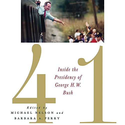 Amazon.com: 41: Inside the Presidency of George H. W. Bush (Audible ...