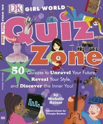 Quiz Zone: 50 Quizzes to Unravel Your Future, Reveal Your Style, and ...