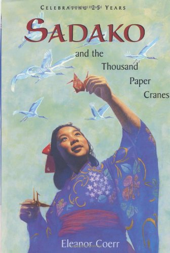 Amazon | Sadako and the Thousand Paper Cranes: 25th Anniversary edition ...