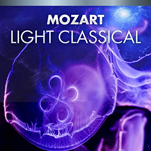 Play Mozart Light Classical by Wolfgang Amadeus Mozart & VARIOUS ...