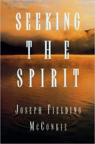 Seeking the spirit: Joseph Fielding McConkie: 9781573453240: Amazon.com ...