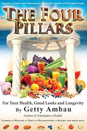 The Four Pillars For Your Health, Good Looks and Longevity: Ambau, Mr ...