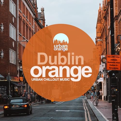 Amazon.com: Dublin Orange: Urban Chillout Music : Urban Orange: Digital ...
