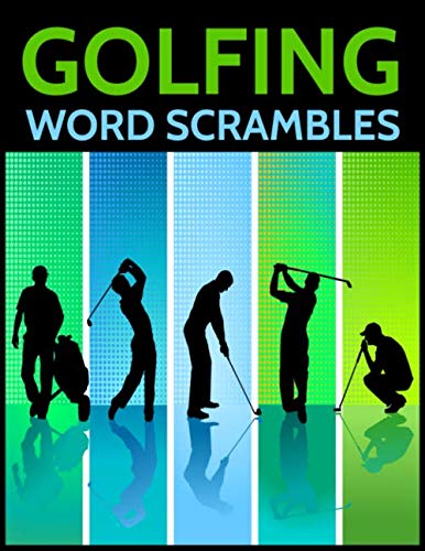 Golfing Word Scrambles: The Ultimate Golf and Golfers Scramble Puzzle ...