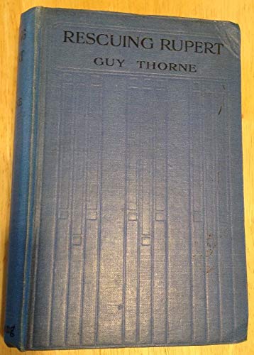 Rescuing Rupert: Guy Thorne (pseudonym Cyril Arthur Edward Ranger Gull ...
