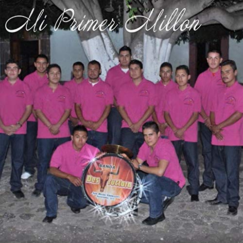 Play Mi Primer Millon by Banda Destructora on Amazon Music