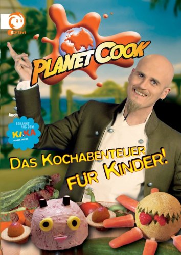 Planet Cook - Das Kochabenteuer für Kinder: Amazon.de: Zacherl, Ralf ...