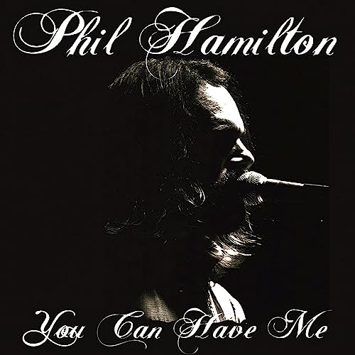 Écouter You Can Have Me par Phil Hamilton sur Amazon Music Unlimited ...