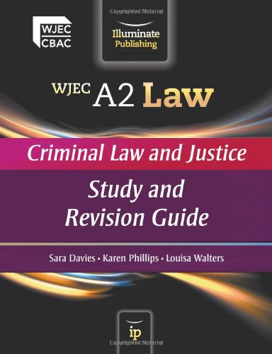 WJEC A2 Law - Criminal Law and Justice: Study and Revision Guide: Study ...