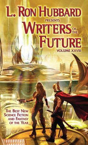 L. Ron Hubbard Presents Writers of the Future Volume 28: Roy Hardin ...