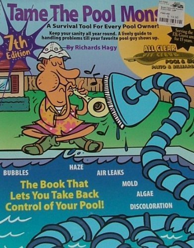 Tame the Pool Monster: Richards Hagy: 9780966975802: Amazon.com: Books