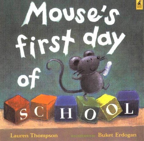 Mouse's First Day of School : Thompson, Lauren, Erdogan, Buket: Amazon ...