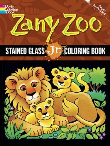 Zany Zoo Stained Glass Jr. Coloring Book (Dover Stained Glass Coloring ...