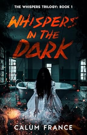 Whispers In The Dark: The Whispers Trilogy (Book 1) (English Edition ...