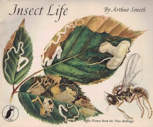 Insect Life. Puffin Picture Book No. 66: Arthur Smith: Amazon.com: Books