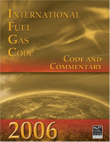 2006 International Fuel Gas Code: Code & Commentary (International Code ...