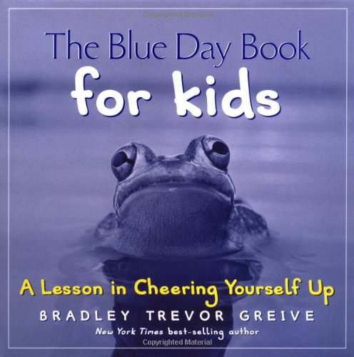 The Blue Day Book for Kids: A Lesson in Cheering Yourself Up: Amazon.co ...