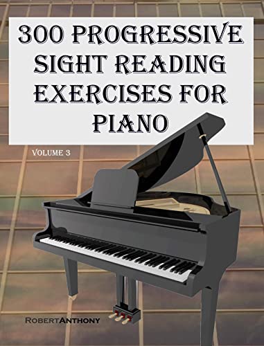 Amazon.com: 300 Progressive Sight Reading Exercises for Piano Volume ...