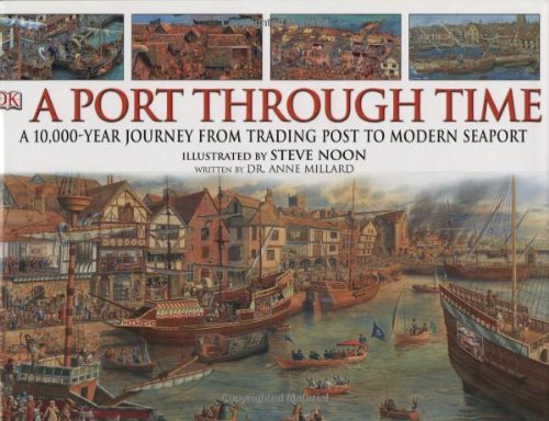 A Port Through Time : Millard, Anne, Noon, Steve: Amazon.co.uk: Books