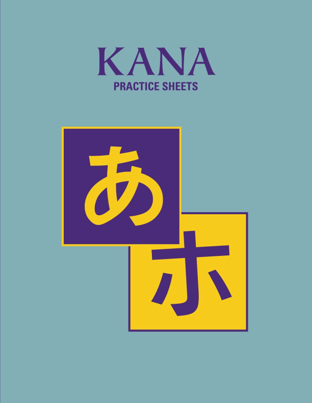 Buy Kana Practice Sheets: Hiragana and Katakana Practice Workbook ...
