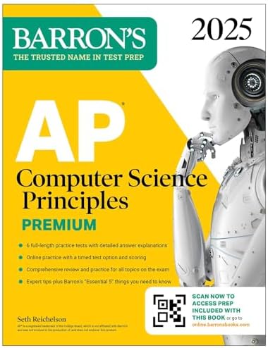 AP Computer Science Principles Premium, 2025: Prep Book with 6 Practice ...