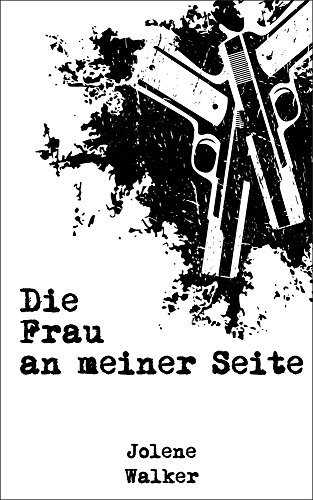 Die Frau an meiner Seite eBook : Walker, Jolene: Amazon.de: Kindle-Shop