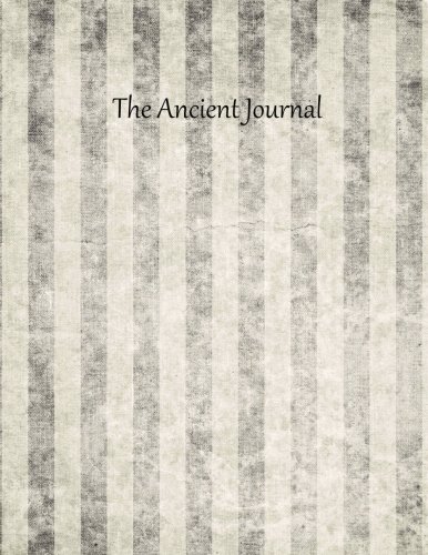 The Ancient Journal - Paper Notebook, Diary & Journal: (Journal 8.5 x ...