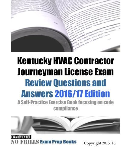 Kentucky HVAC Contractor Journeyman License Exam Review Questions and ...
