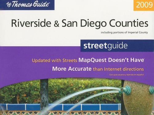 The Thomas Guide 2009 Riverside & San Diego Counties Street Guide: Not ...
