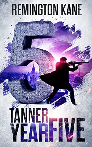 Tanner: Year Five (A Tanner Series Book 5) - Kindle edition by Kane ...