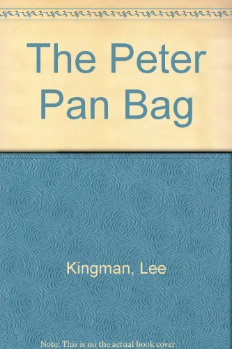 The Peter Pan Bag: Kingman, Lee: 9780395068663: Amazon.com: Books