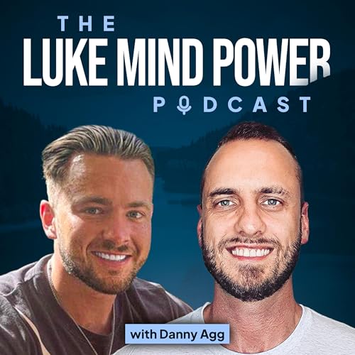 How to Take Risks and 10x Your Success w/ Danny Agg #206 | The Luke ...