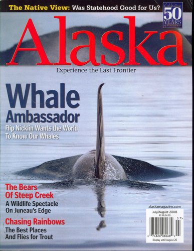 Alaska, July/August 2008 Issue: Editors of ALASKA Magazine: Amazon.com ...