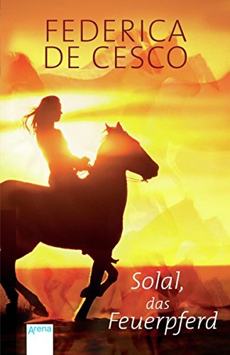 Amazon | Solal, das Feuerpferd | Cesco, Federica de | Children's Books
