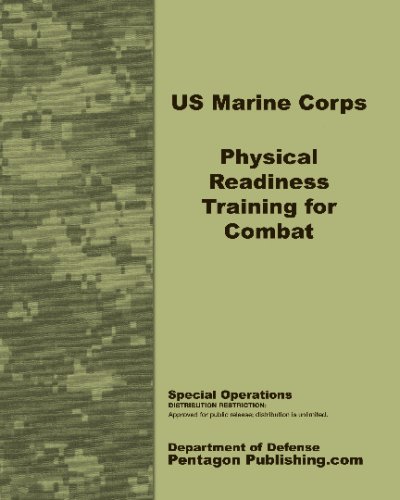 U.S. Marine Corps Physical Readiness Training for Combat: of Defense ...