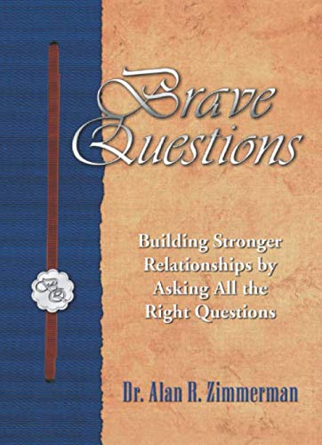 Amazon.com: Brave Questions: Building stronger relationships by asking ...