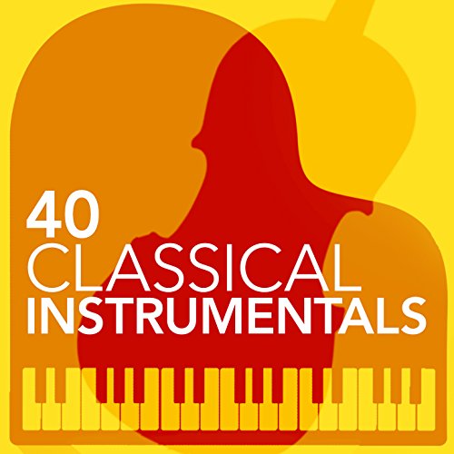 40 Classical Instrumentals by Instrumental, Instrumental Love Songs ...