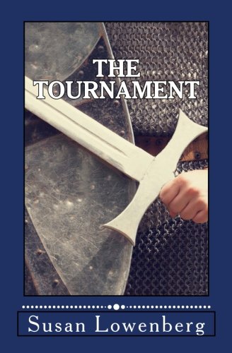 The Tournament: Lowenberg, Susan: 9781985760417: Amazon.com: Books