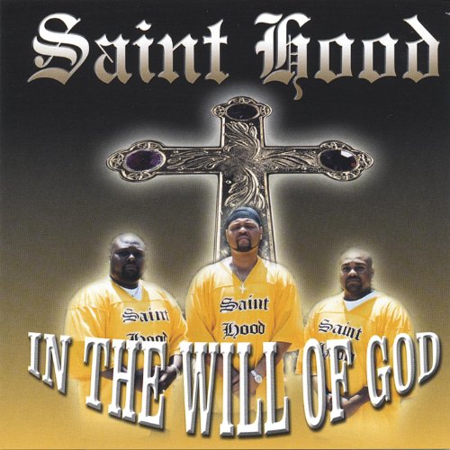 Amazon MusicでSaint HoodのIn The Will Of Godを再生する