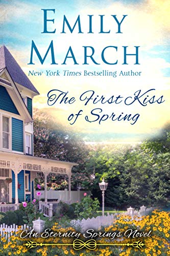 The First Kiss of Spring: An Eternity Springs novel eBook : March ...