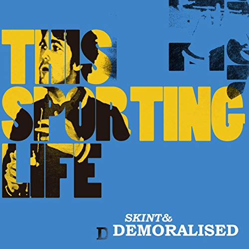 Play This Sporting Life by Skint & Demoralised on Amazon Music