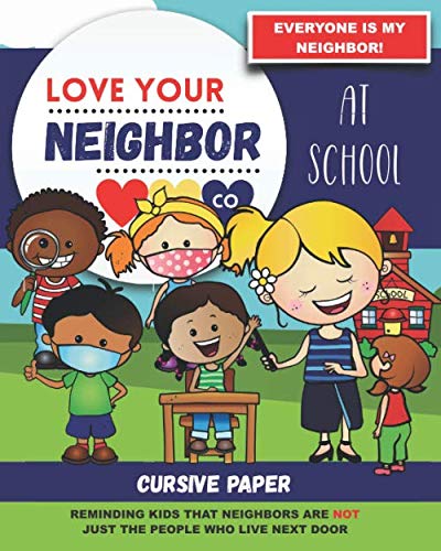 Cursive Paper to Practice Writing in Cursive: Love Your Neighbor ...