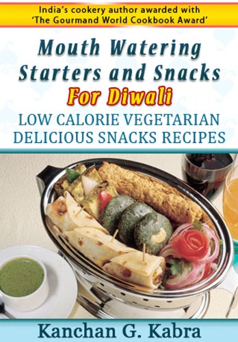 Mouth Watering Starters And Snacks For Diwali - Kindle edition by Kabra ...