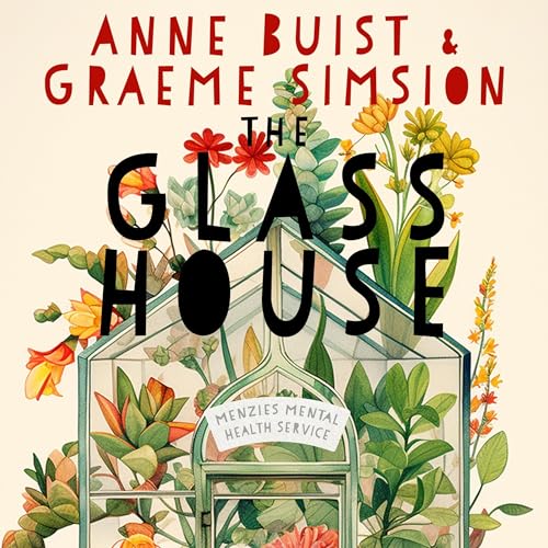 The Glass House: A Novel of Mental Health (Audio Download): Anne Buist ...