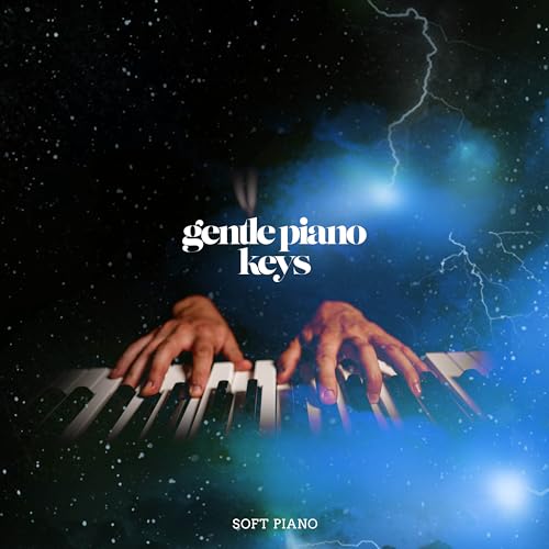 Amazon Music - Soft PianoのGentle Piano Keys - Amazon.co.jp
